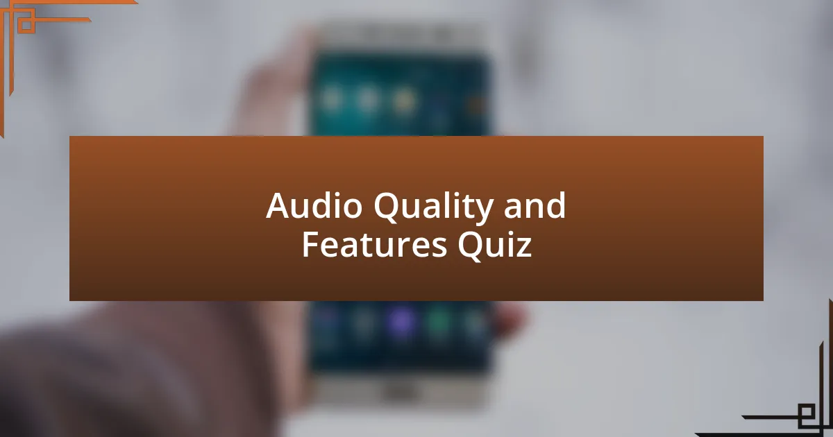 Audio Quality and Features Quiz | underwaterworld.com.sg